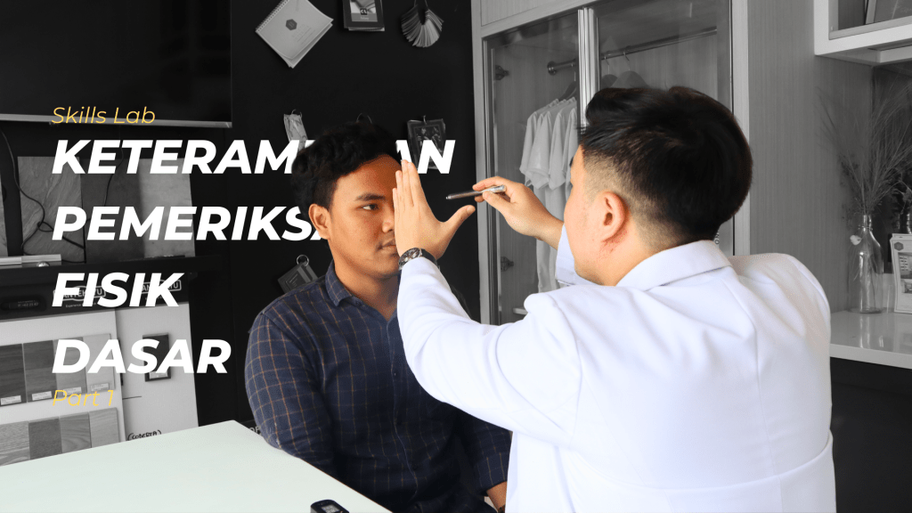 SKILL LAB | KETERAMPILAN PEMERIKSAAN FISIK DASAR PART 1