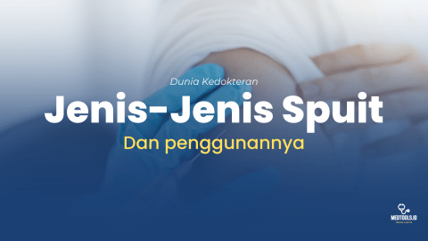 Jenis-Jenis Spuit dan Kegunaannya - MEDTOOLS.ID