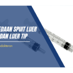 Perbedaan Spuit Luer Lock dan Luer Tip - MEDTOOLS.ID