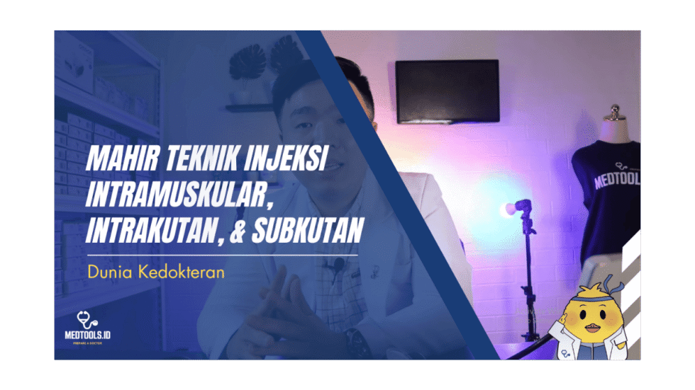 Mahir Teknik Injeksi Intramuskular, Intrakutan, & Subkutan - MEDTOOLS.ID