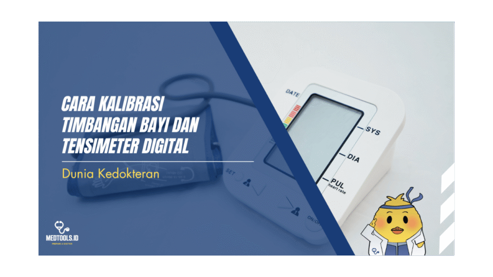 Cara Kalibrasi Timbangan Bayi dan Tensimeter Digital - MEDTOOLS.ID